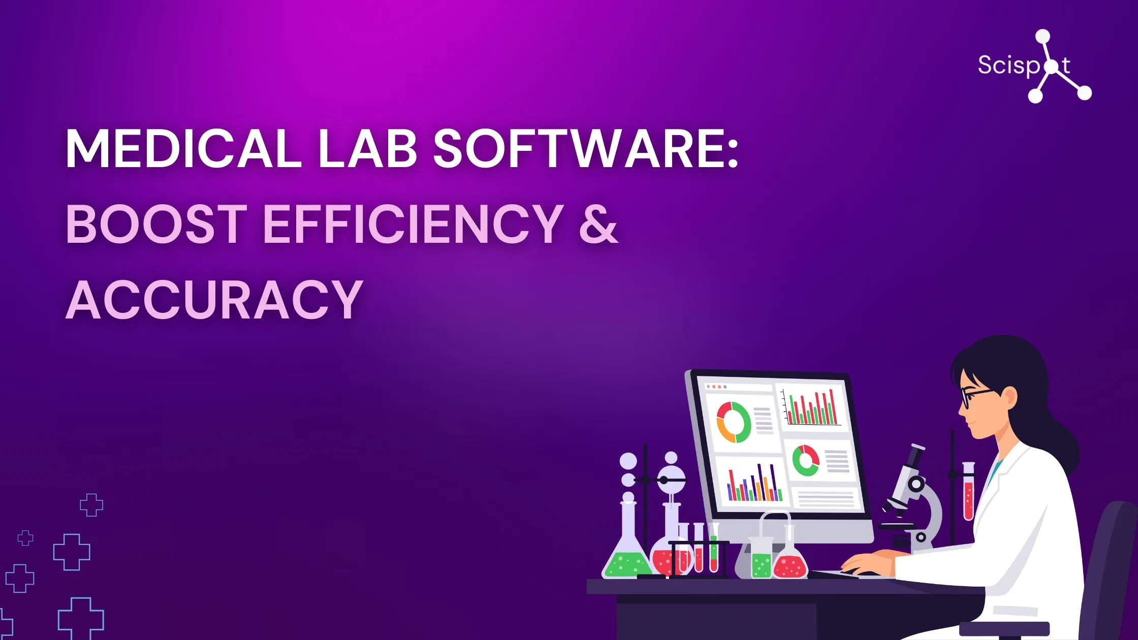 Medical Lab Software: Boost Efficiency & Accuracy